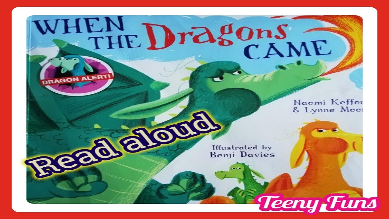 STORY - When the Dragons came. READ ALOUD - YouTube