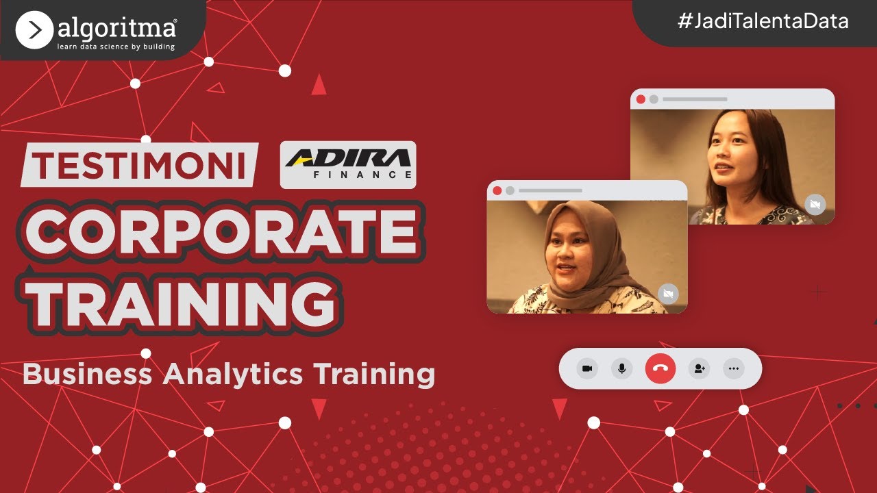 BUSINESS ANALYTICS TRAINING | ADIRA Finance Testimonial | Algoritma ...