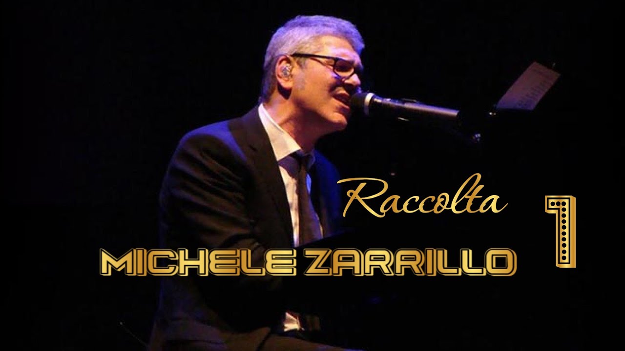 Il meglio di MICHELE ZARRILLO Vol. 1 - Raccolta 10 Successi