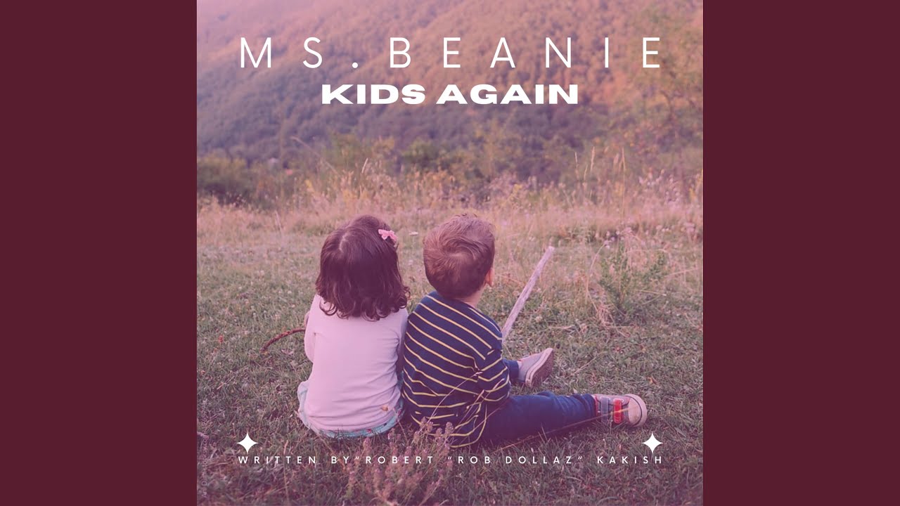 Kids Again - YouTube