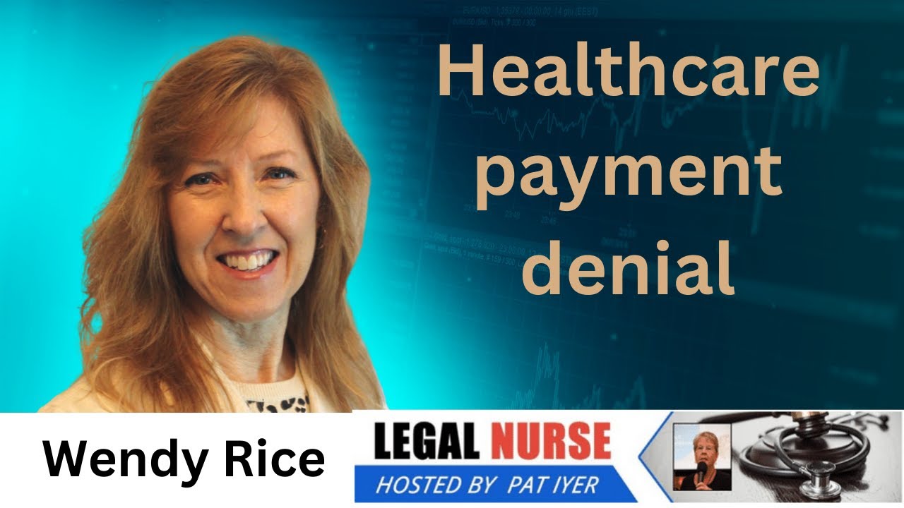 Who pays or denies payment for health care? Wendy Rice and Pat Iyer ...