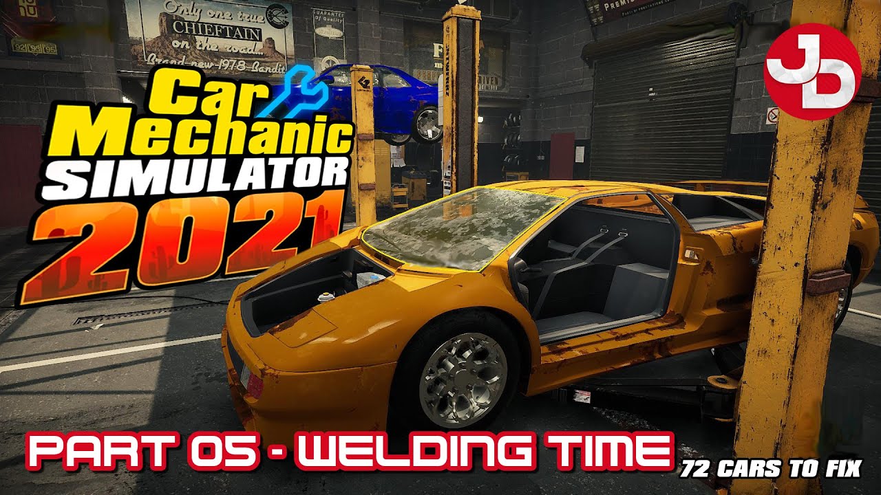 CAR MECHANIC SIMULATOR 2021- Part 05 - It's welding time! - YouTube