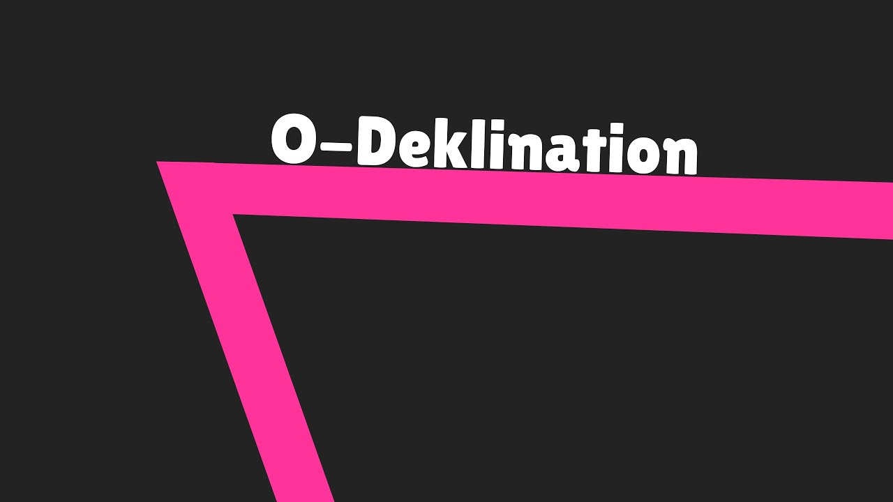 o-Deklination / 2. Deklination – Latein Lernvideo - YouTube