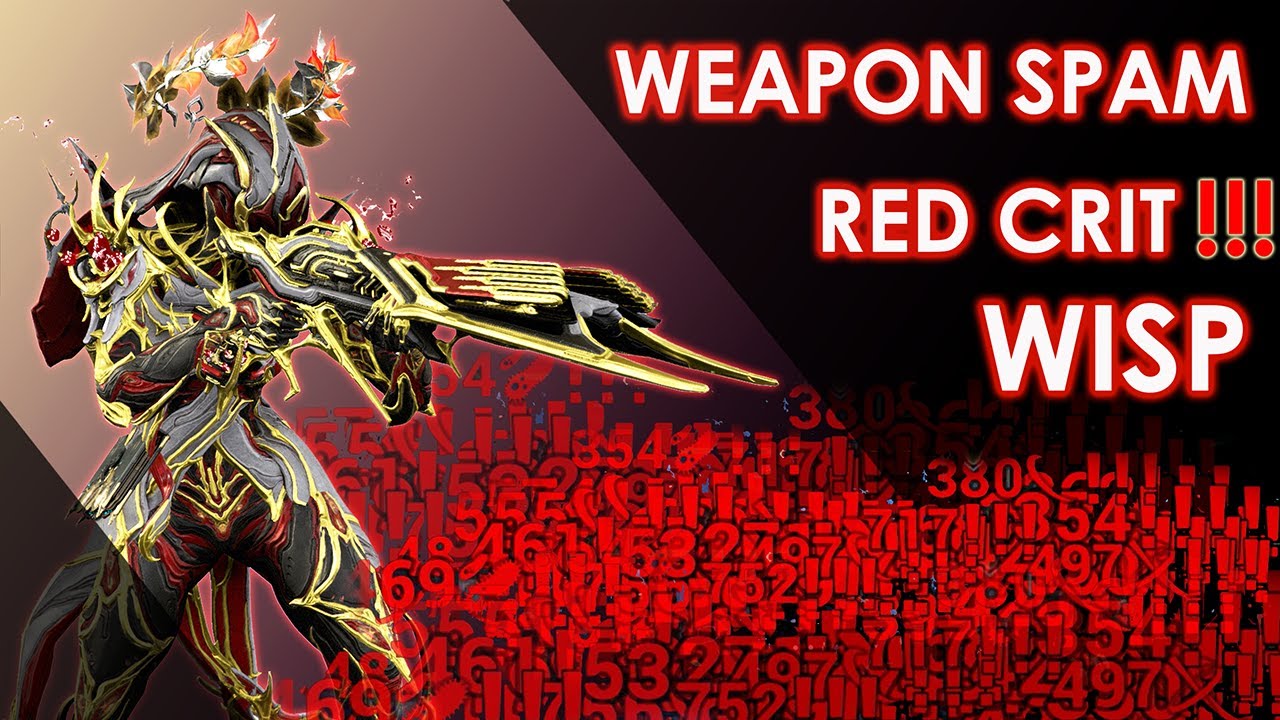 Breaching the Redline | Red Crit Weapon Spam Wisp with Tier 11 Crit ...