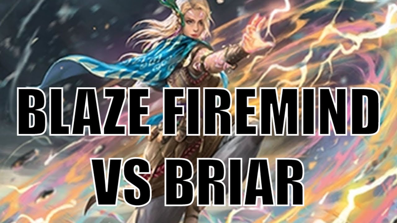 Blaze Firemind Vs Briar - YouTube