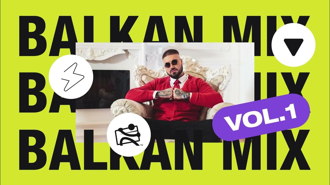BALKAN MIX VOL. 1 (RELJA, VOYAGE, DESINGERICA, MC STOJAN, ALEKSANDRA PRIJOVIC) 🔥🔥🔥 - YouTube