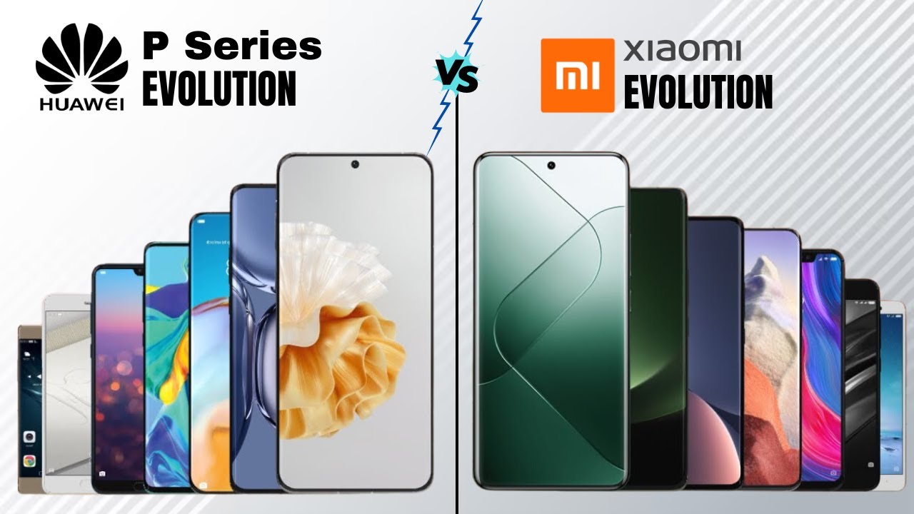 Evolution Of Huawei P Series Vs Xiaomi Mi Series - YouTube