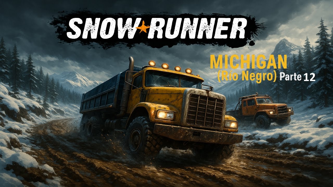 🌍 SNOW★RUNNER / MICHIGAN (Rio Negro) Parte 12 - YouTube
