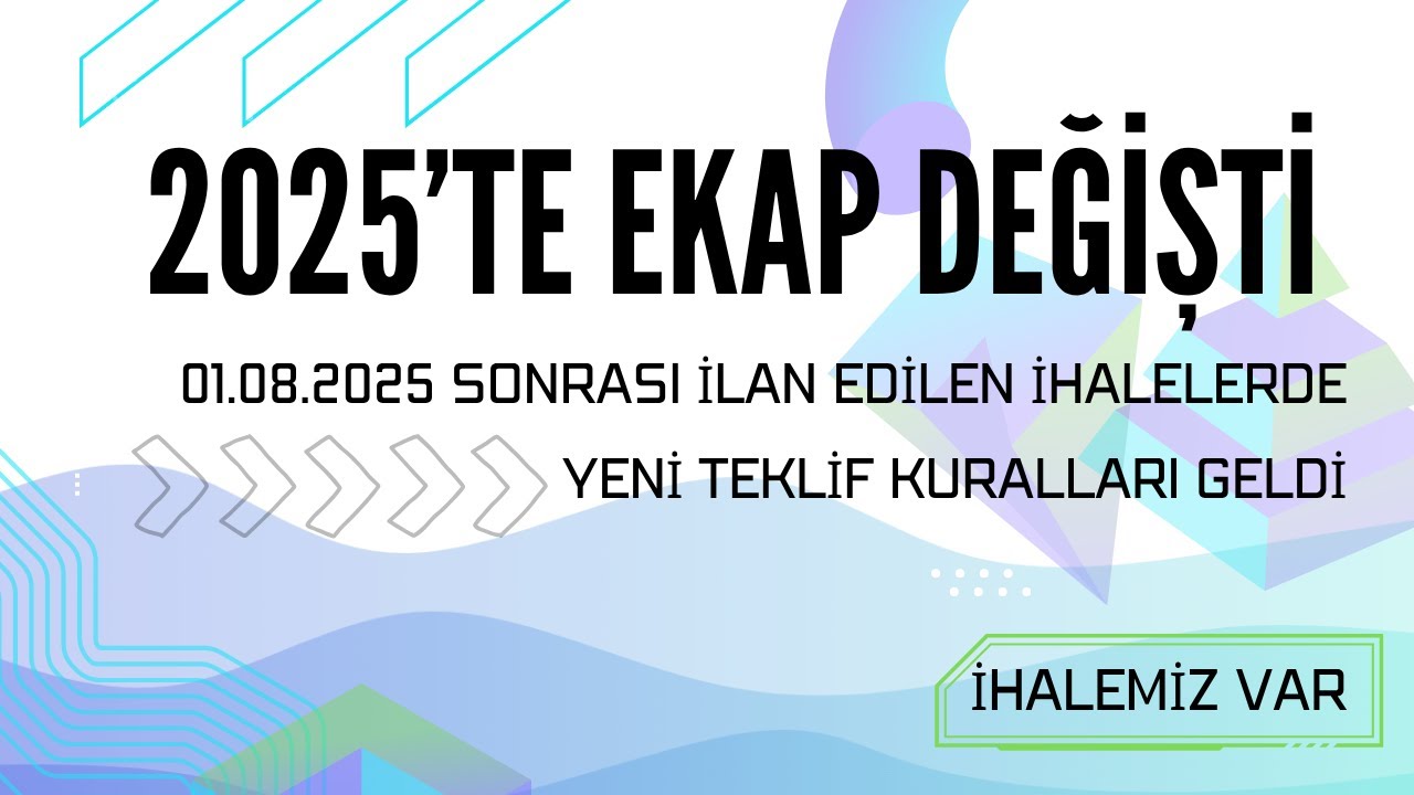 “EKAP’ta Yeni Dönem Başladı! 01.08.2025’ten Sonra Teklif Veren Herkesin ...