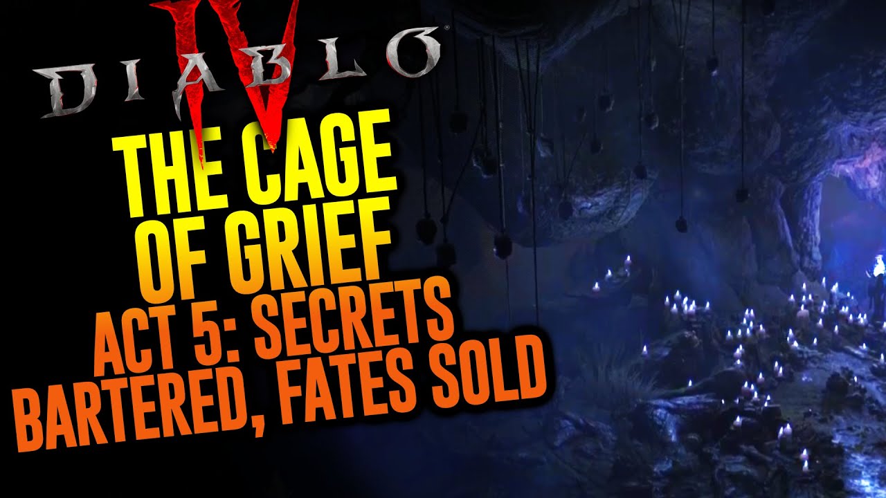 The Cage of Grief | Diablo 4 Campaign: Act 5 - YouTube