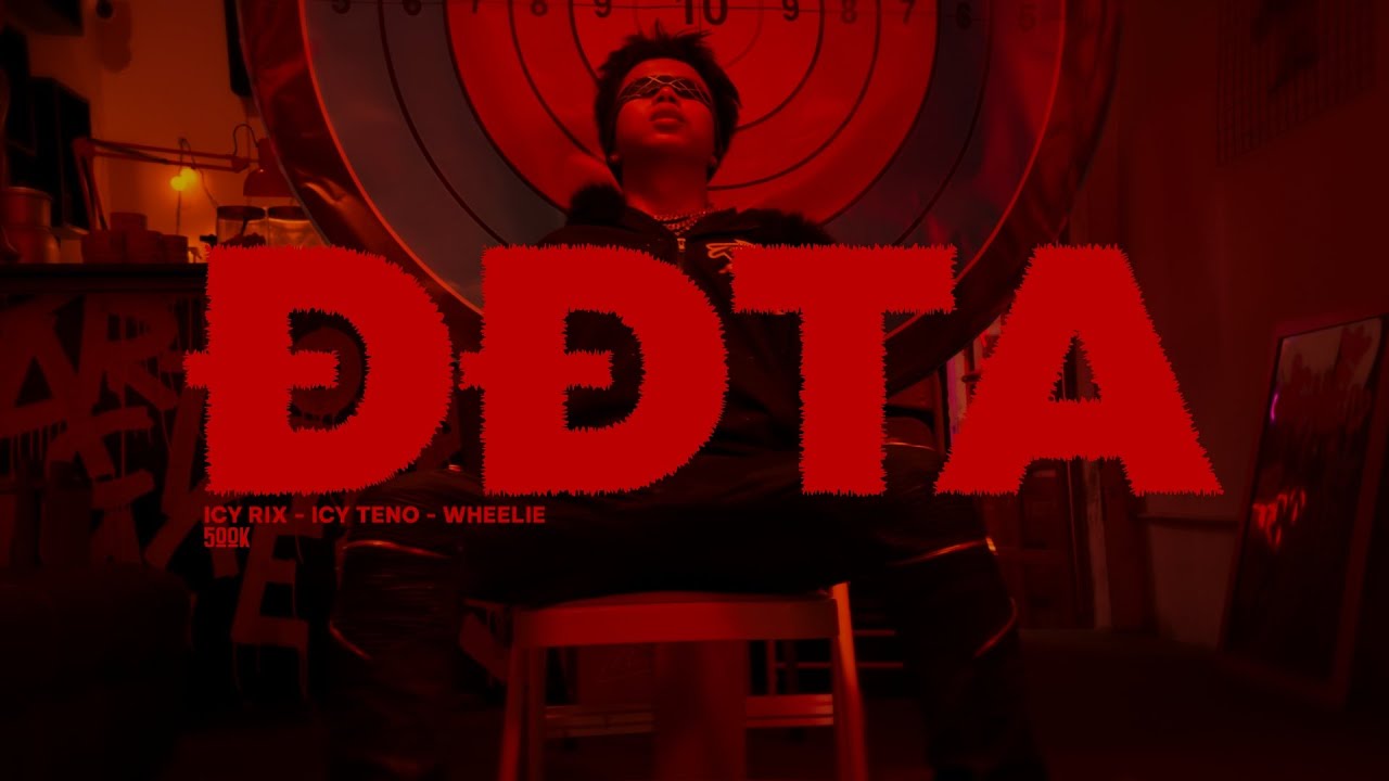 ICY RIX & ICY TENO - "ĐỪNG ĐỘNG TÊN ANH" (feat. WHEELIE) [OFFICIAL M/V ...