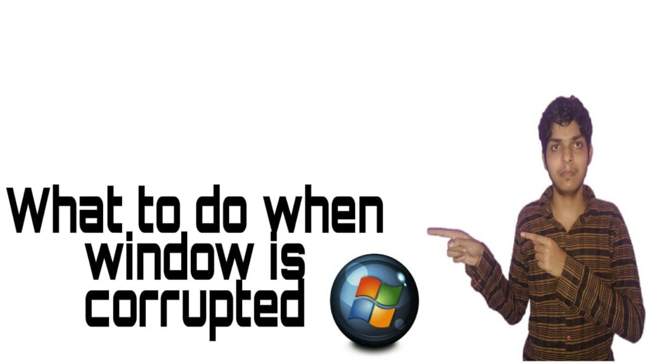 #82 What to do when window is corrupted 🤔 - YouTube