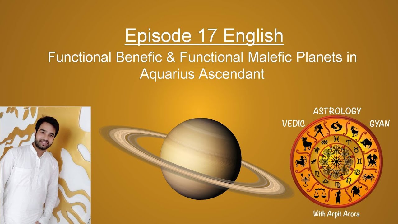 Functional Benefic & Functional Malefic Planets in Aquarius Ascendant ...