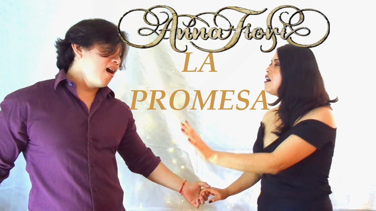 Anna Fiori - La Promesa (Cover por Ricardo Méndez ft. Elvira Soria ...