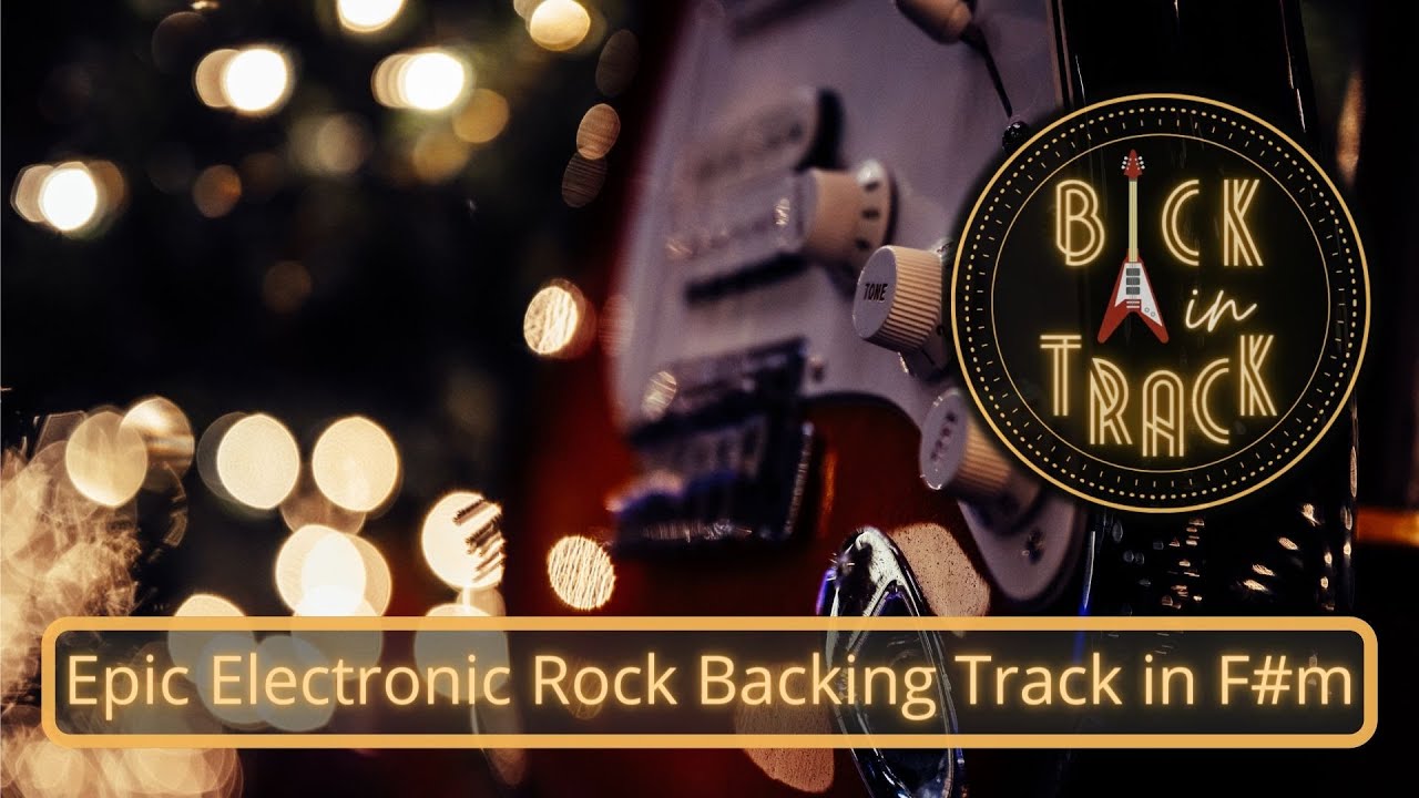 Epic Electronic Rock Backing Track in F# minor - YouTube