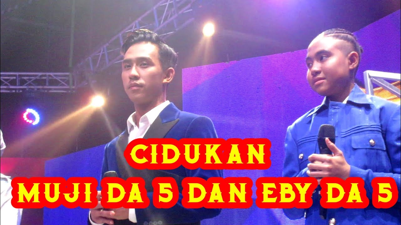 cidukan muji da5 dan eby da5 - konser dangdut academy 5 top 24 - YouTube