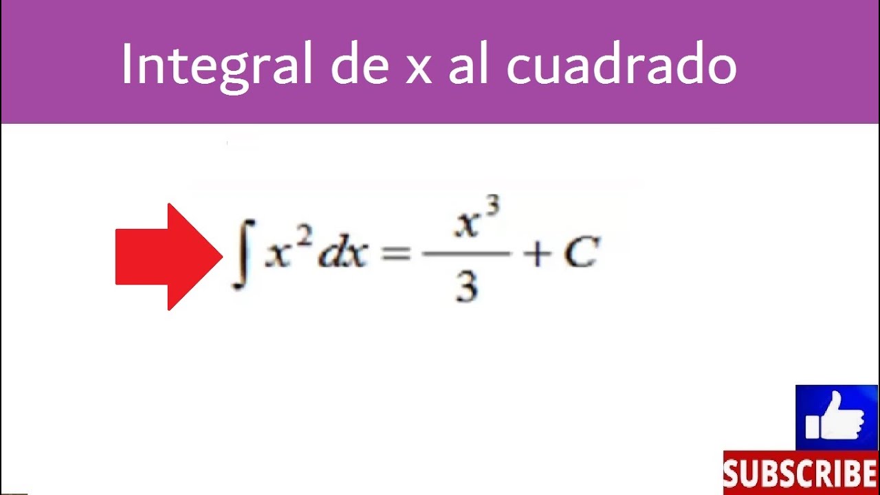 Integral de x al cuadrado - YouTube