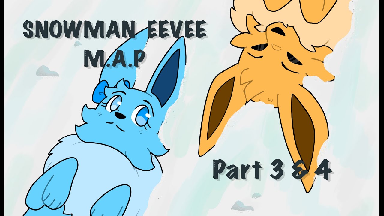 Snowman Eevee MAP || Part 3 & 4 - YouTube