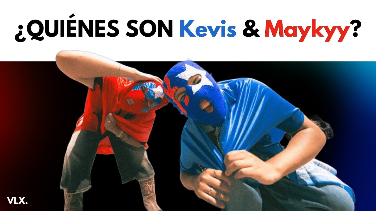 ¿QUIÉNES SON KEVIS & MAYKYY? y ¿POR QUÉ DEBERÍAS ESCUCHARLOS? - YouTube