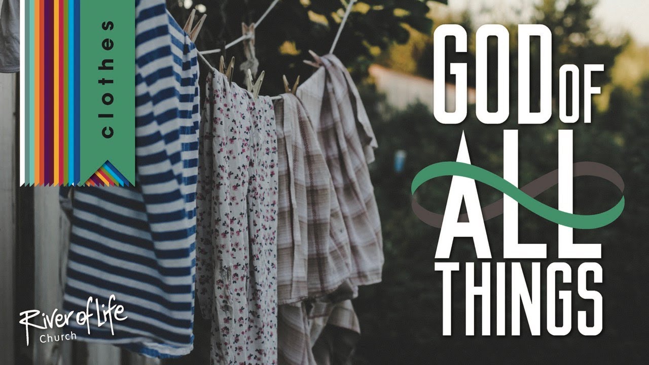 God Of All Things Clothes The Revelation of God - YouTube