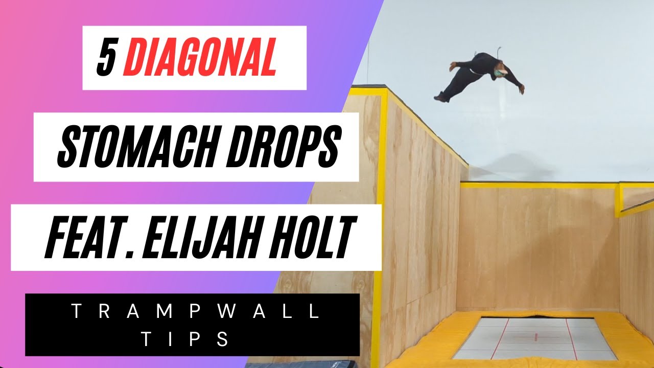 5 Diagonal Trampwall Drop Ins to Stomach (feat The Incredible Holt)! - YouTube