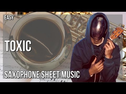 Alto Sax Sheet Music: How to play Toxic by BoyWithUke - YouTube