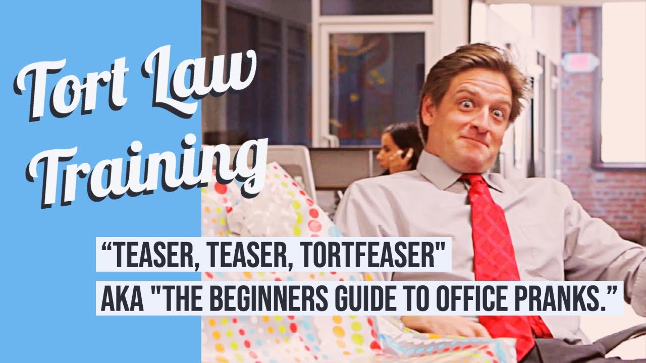 Tort Law Training: "Teaser, Teaser, Tortfeaser," aka "The Beginners ...