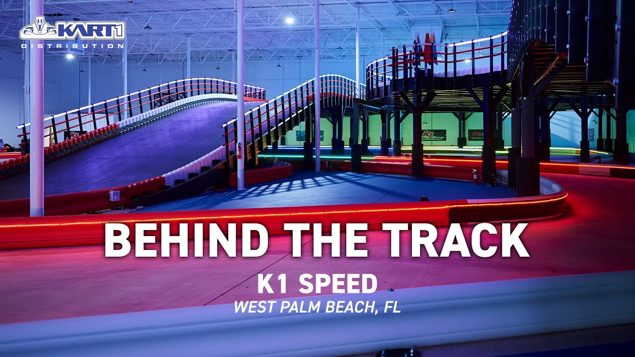 Behind The Track: K1 Speed West Palm Beach - YouTube