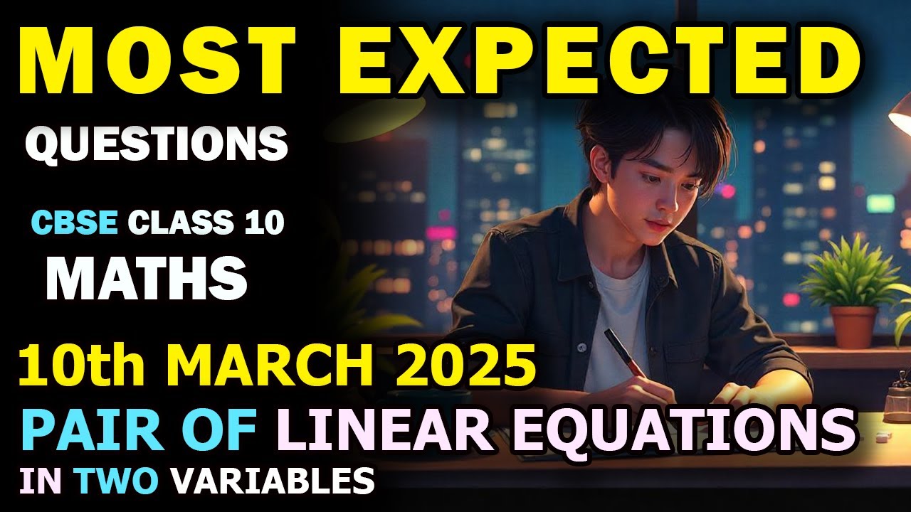 Class 10 Maths Pair of Linear Equations In Two Variables Most Expected ...
