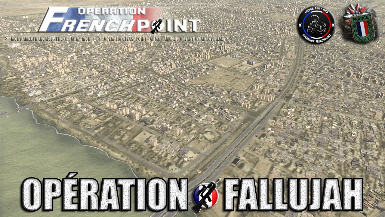 ArmA II : Operation Frenchpoint ~ Opération Fallujah - YouTube