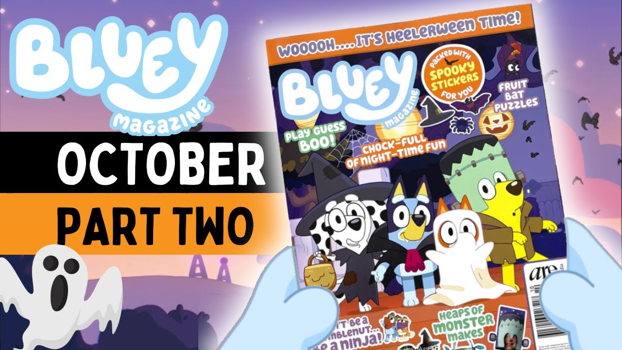 BLUEY Magazine - October 2022 Issue Part 2 👻 | Bluey Books & Crafts ...