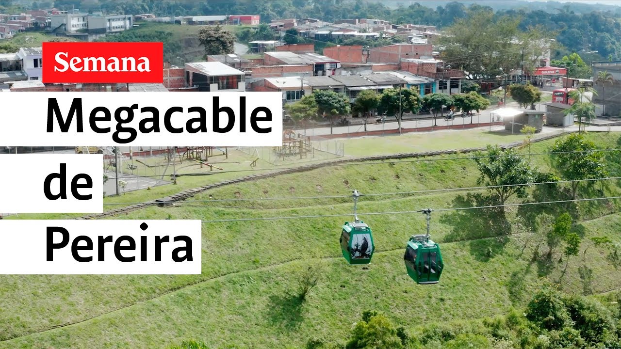 El megacable, la gran apuesta de Pereira para contribuir con la ...