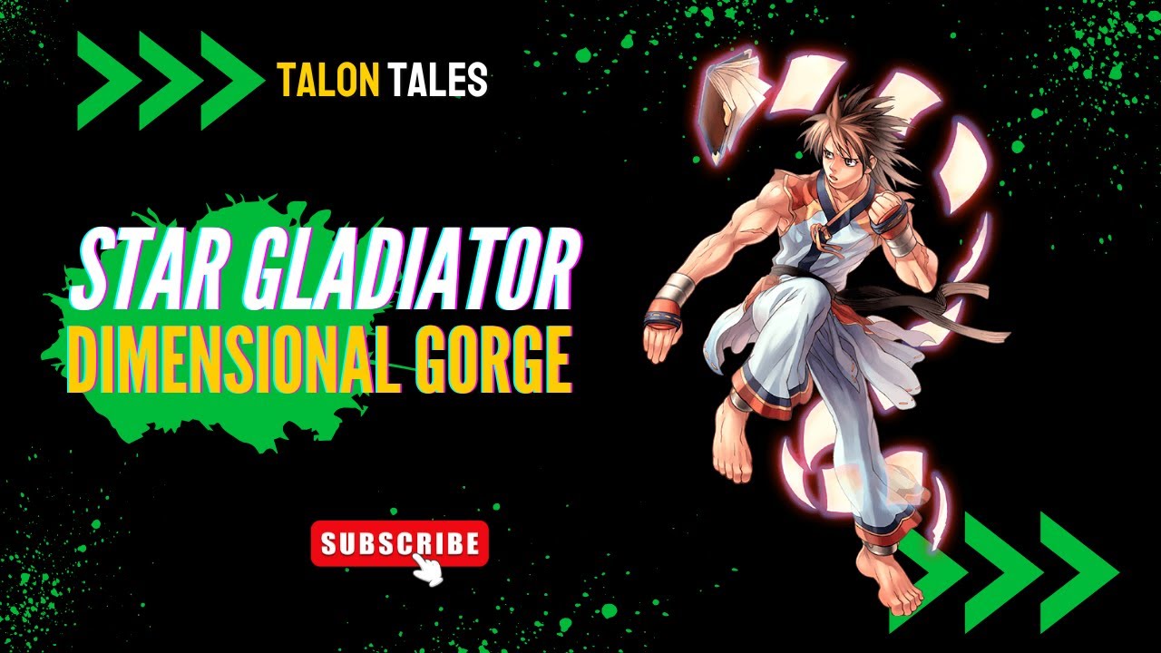 Star Gladiator at Dimensional Gorge Weekly Gramps Talon Tales - YouTube