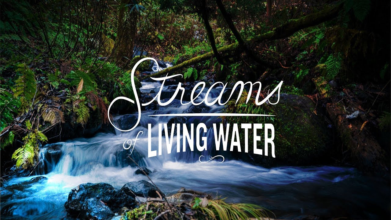Streams Of Living Water
