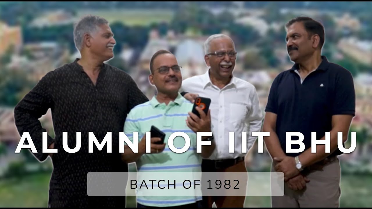 Batch of 1982 | 40th Year Reunion | Alumni Diary | Outreach Club | IIT (BHU) Varanasi - YouTube