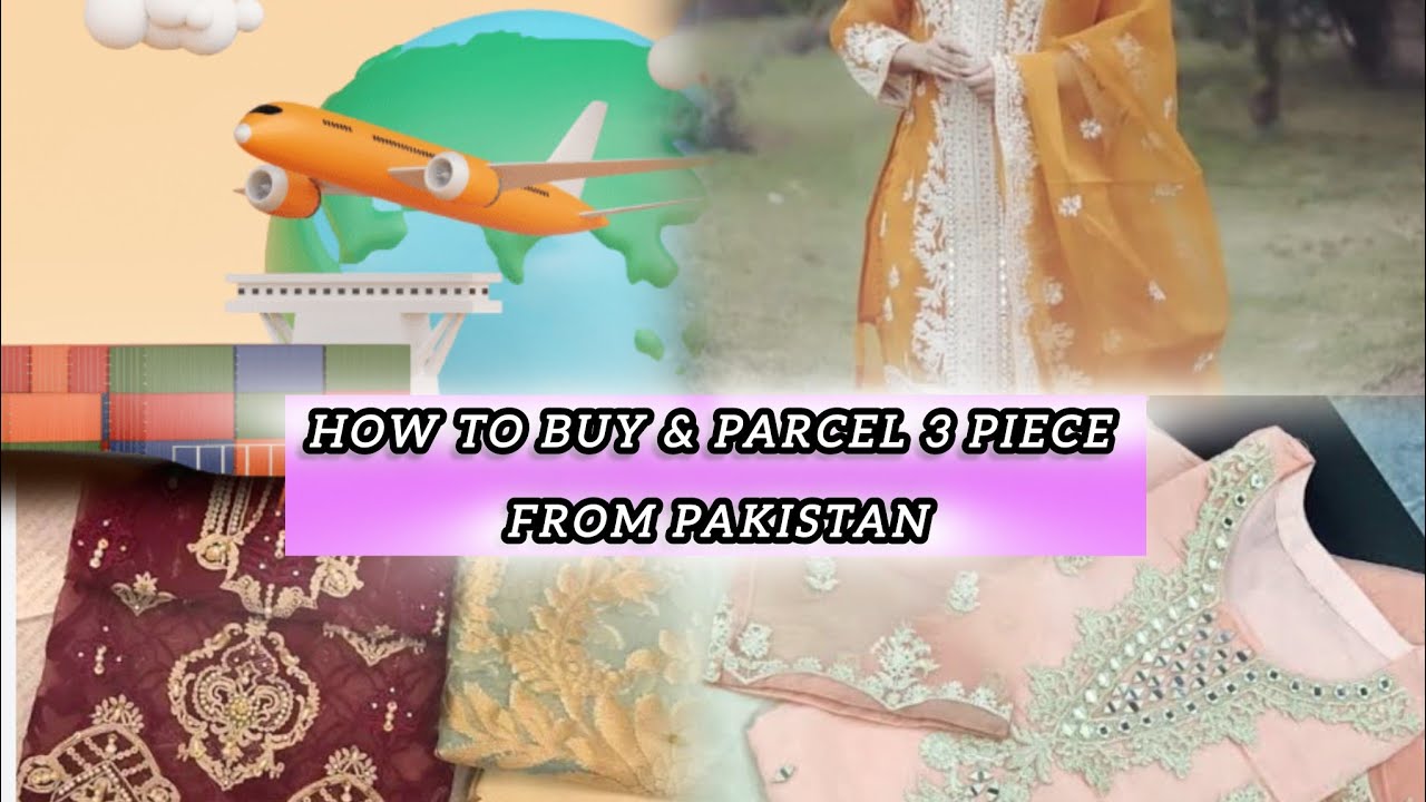 How to order three piece from Pakistan | Pakistan to Bangladesh Parcel | Pakistani dress in ...