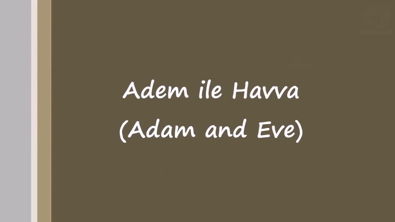 Adem ile Havva (Adam and Eve) altyazılı - YouTube