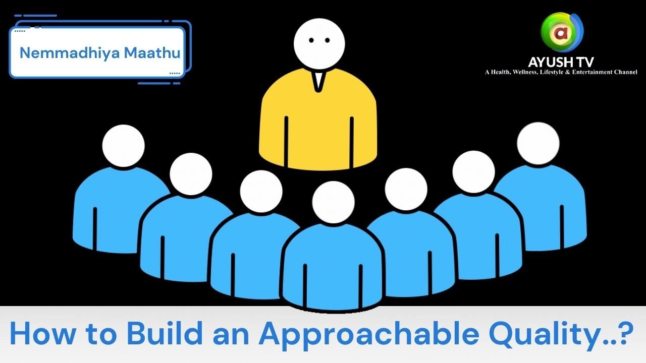 How to Build an Approachable Quality..? | Ayush TV #ayushtv # ...