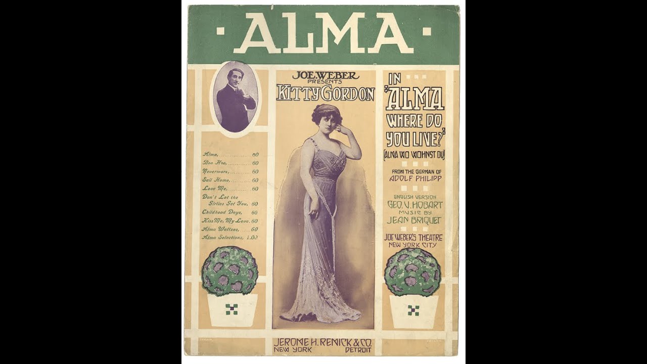 "Alma" song from Alma, Where Do You Live? Inez Barbour, John Young (Harry Anthony) 1910 Victor ...