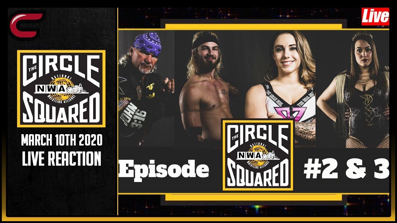 NWA The Circle Squared March 10th 2020 Live Stream: Live Reaction ...