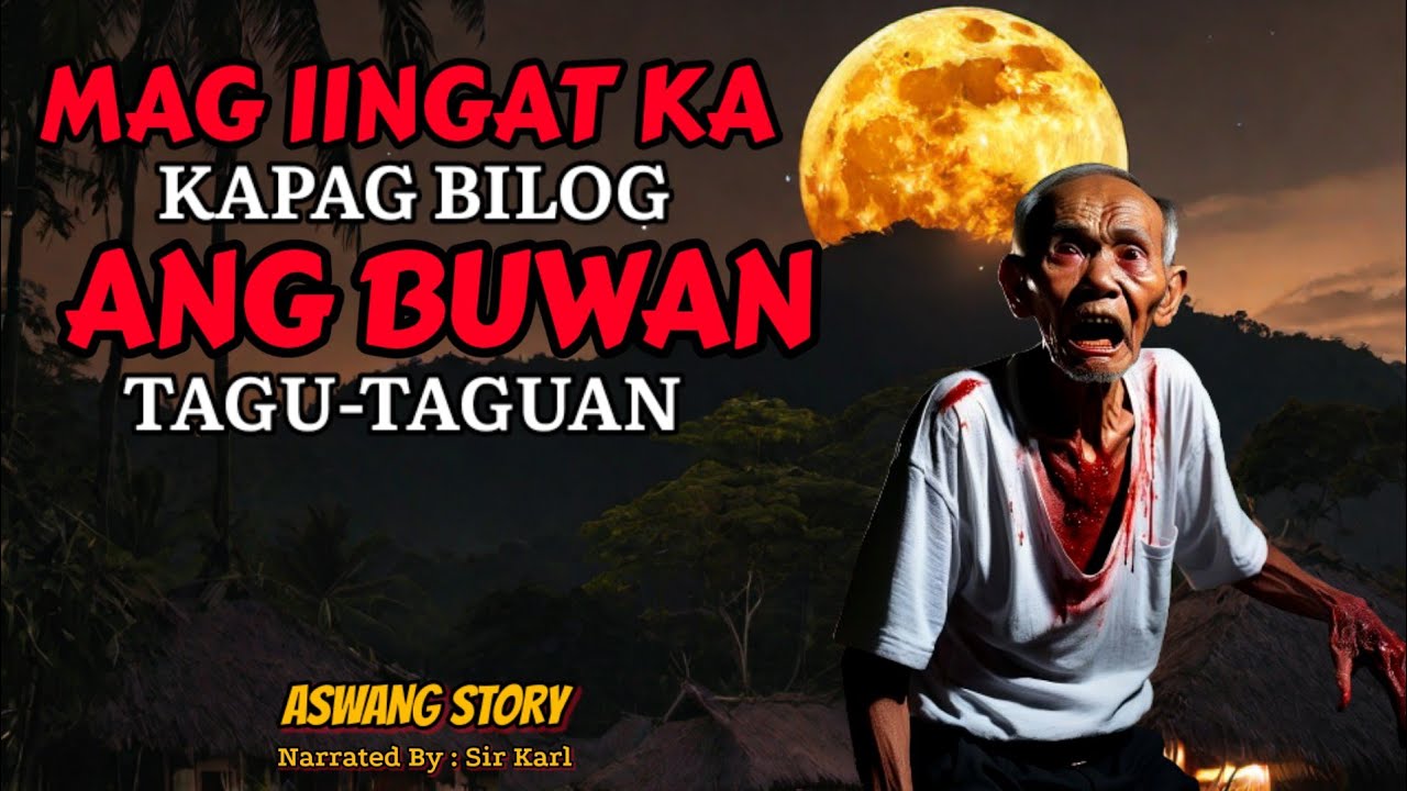 Kabilugan Ng Buwan - Kwentong Aswang (Tagalong Horror Story) - YouTube