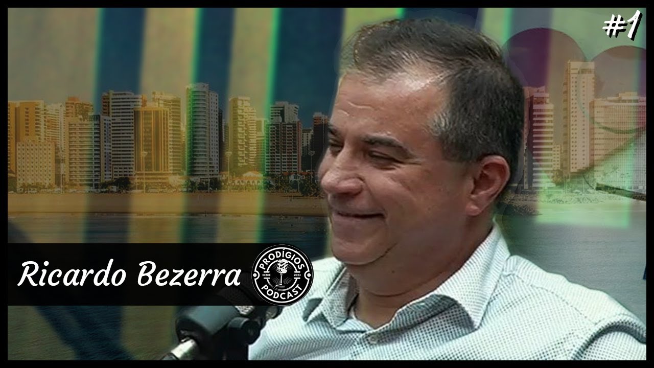 RICARDO BEZERRA - Prodígios Podcast #1 - YouTube
