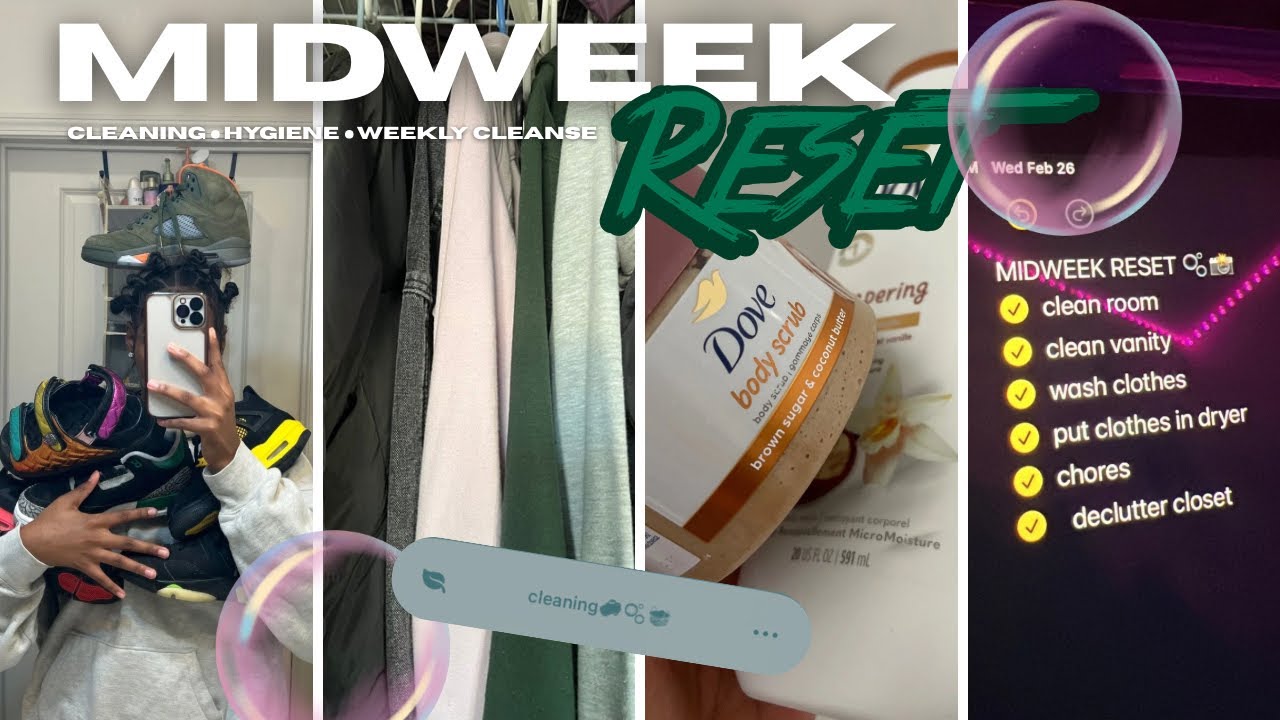 MIDWEEK RESET |cleaning, hygiene, weekly cleanse| - YouTube
