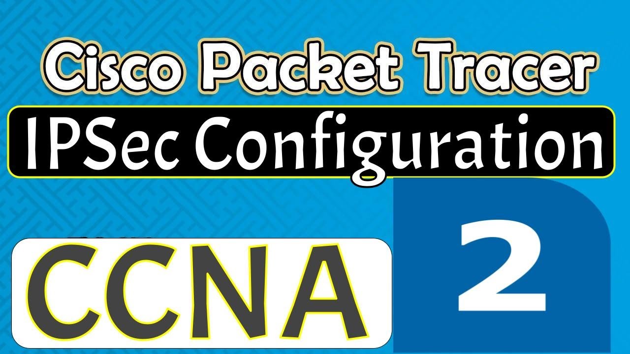 vpn configuration lab using cisco packet tracer part 2 - YouTube
