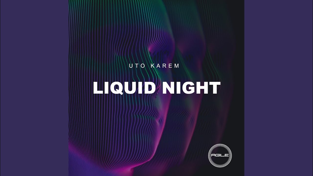 Liquid Night - YouTube