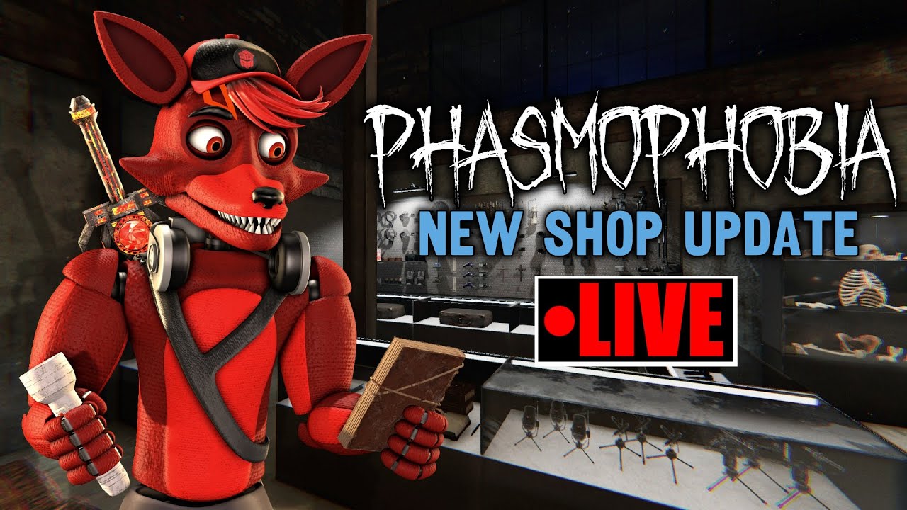 THE NEW SHOP IS HERE! || Phasmophobia (New Shop Update & More!) [LIVE ...