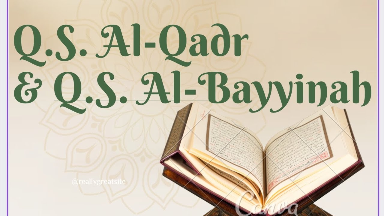 Surat Al-Qadr & Al-Bayyinah (Syaikh Dr. Ayman Rusydi Suwaid), surat ke ...