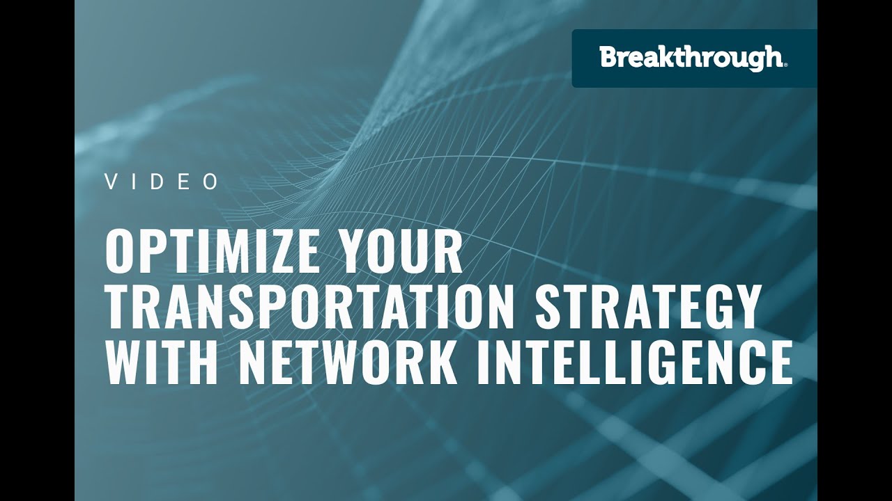 Optimize Your Transportation Strategy with Network Intelligence - YouTube