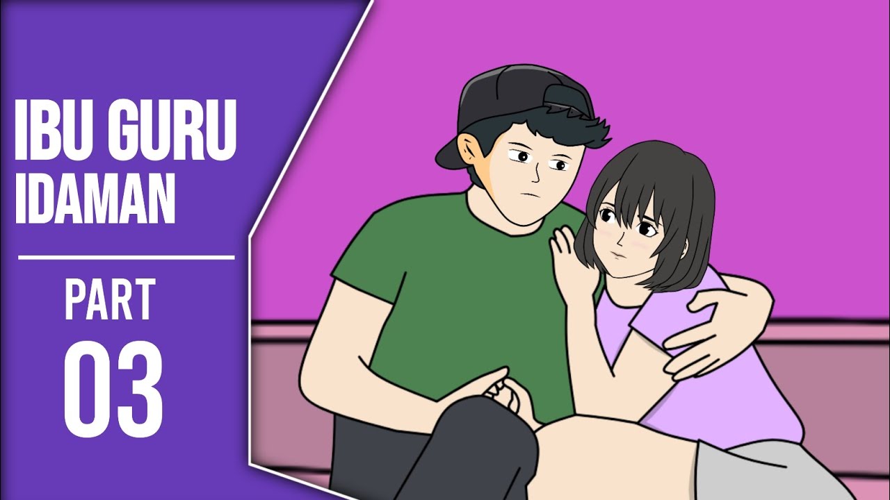 IBU GURU IDAMAN PART 3 - Drama Animasi Sekolah - YouTube