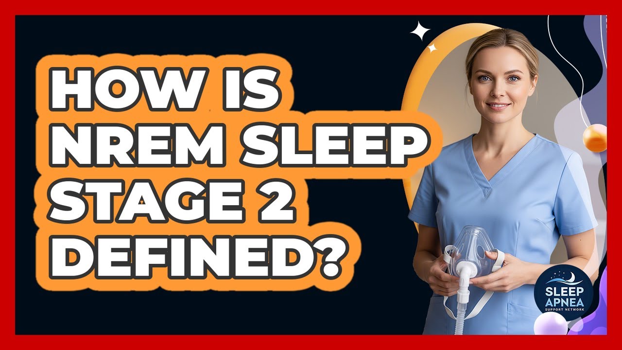How Is NREM Sleep Stage 2 Defined? - YouTube